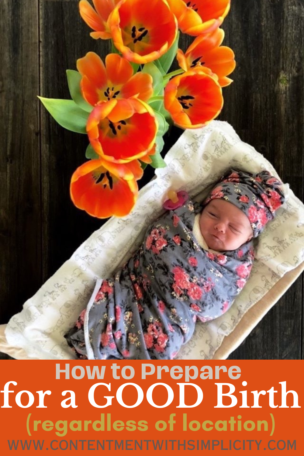 How to Prepare for a Good Birth – Baby #4 - Contentment With Simplicity