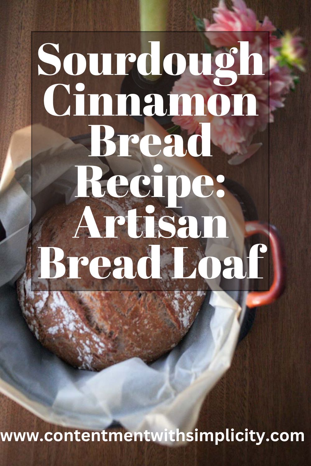 Artisan Sourdough Cinnamon Bread: Delicious Breakfast Bread
